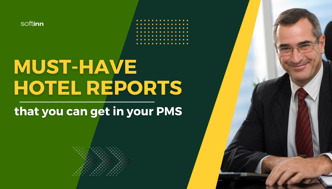 6 Must-Have Hotel Reports That You Can Get in Your PMS