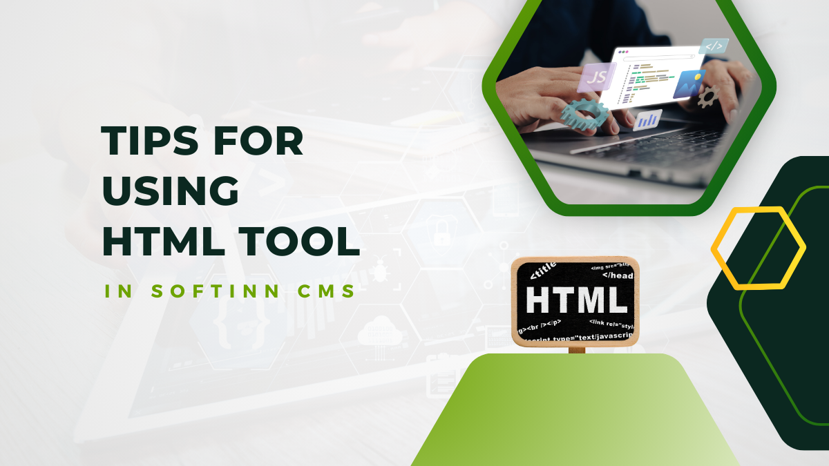 Tips for Using the HTML Tool in Softinn CMS