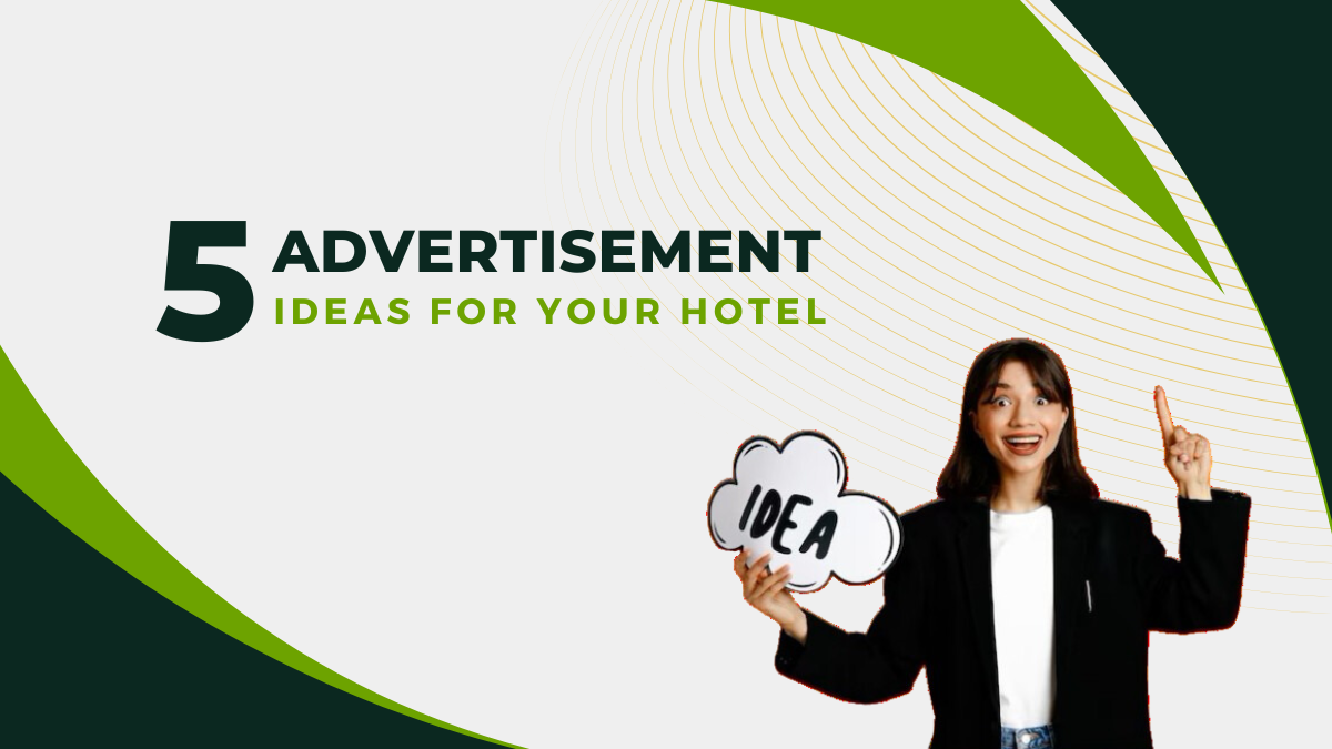 5 Ideas of Advertisement for Hotel