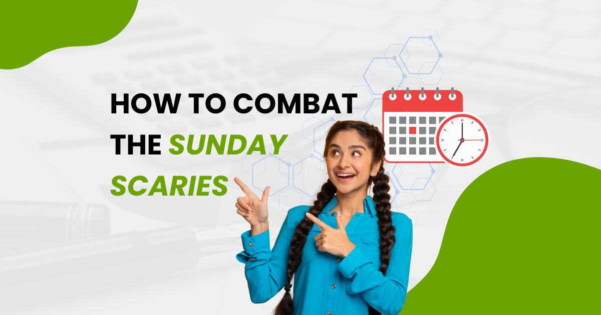 How to Combat the Sunday Scaries